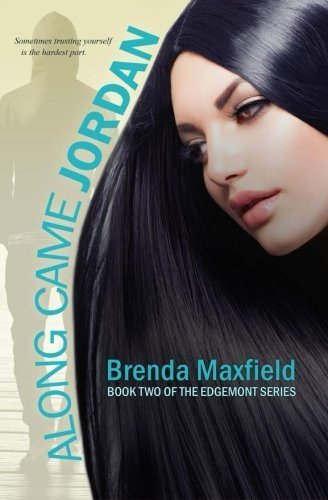 Along Came Jordan (The Edgemont Collection) by Brenda Maxfield by ...