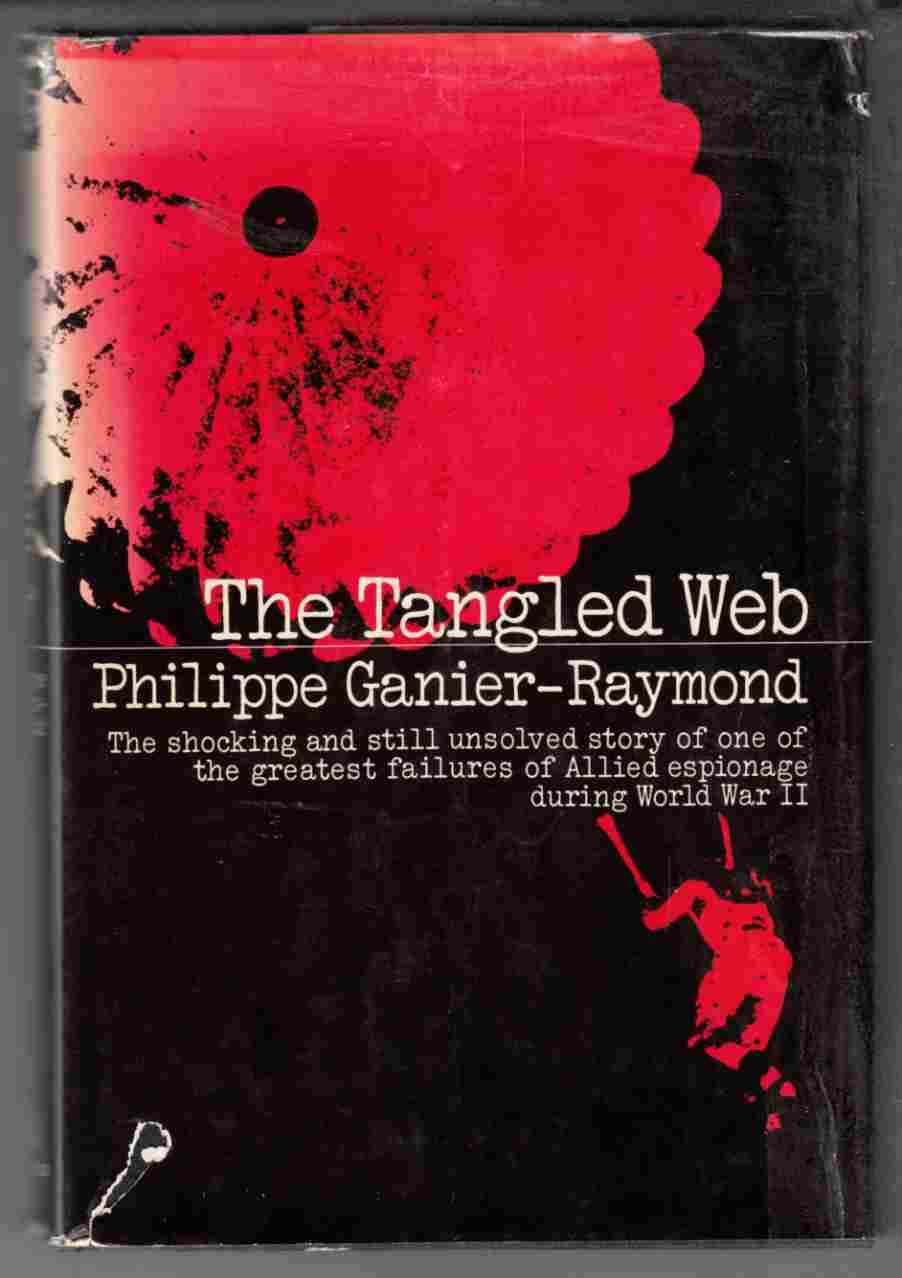 The tangled web; by ganier raymond | Goodreads