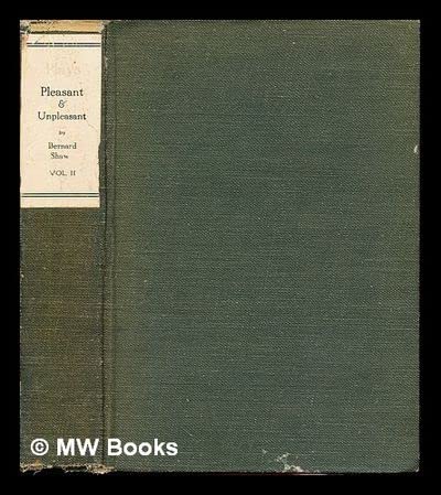 Plays Pleasant and Unpleasant (2 Volume Set) by George Bernard Shaw ...