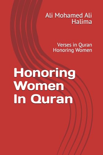 Honoring Women In Quran: Verses in Quran Honoring Women by Ali Mohamed ...