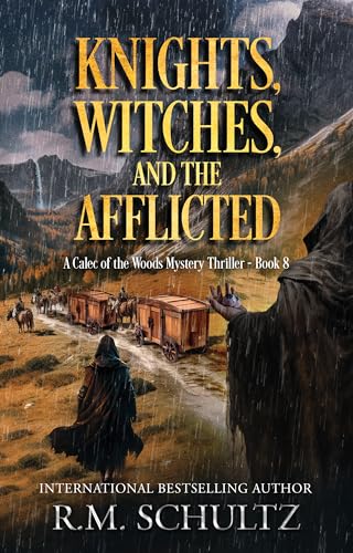 Knights, Witches, and the Afflicted by R.M. Schultz | Goodreads