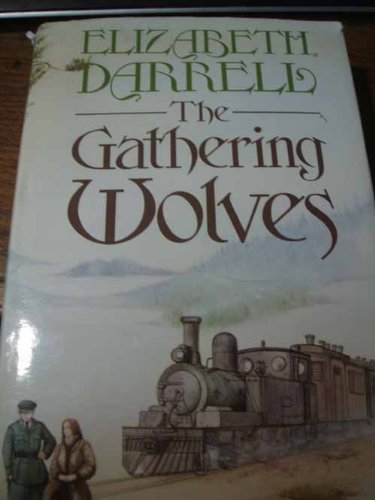 Gathering Wolves by Elizabeth Darrell | Goodreads