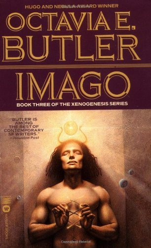 Imago (Xenogenesis Series) by Octavia E. Butler by Octavia E. Butler ...