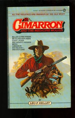 Cimarron 10: Cimarron and the Medicine Wolves by Leo P. Kelley | Goodreads