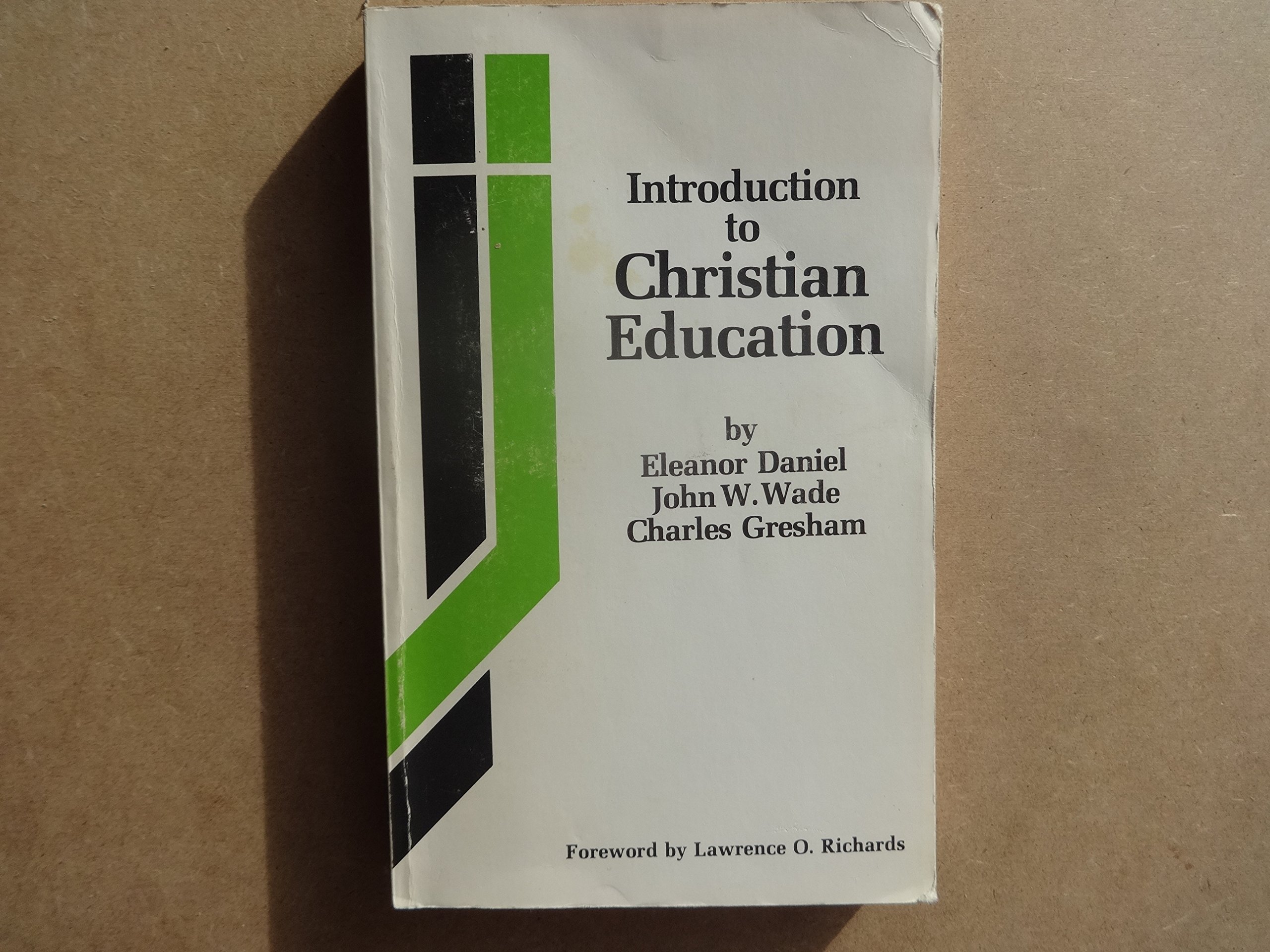 Introduction to Christian education by Eleanor Ann Daniel | Goodreads