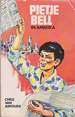 Pietje Bell in Amerika by Chris van Abcoude | Goodreads
