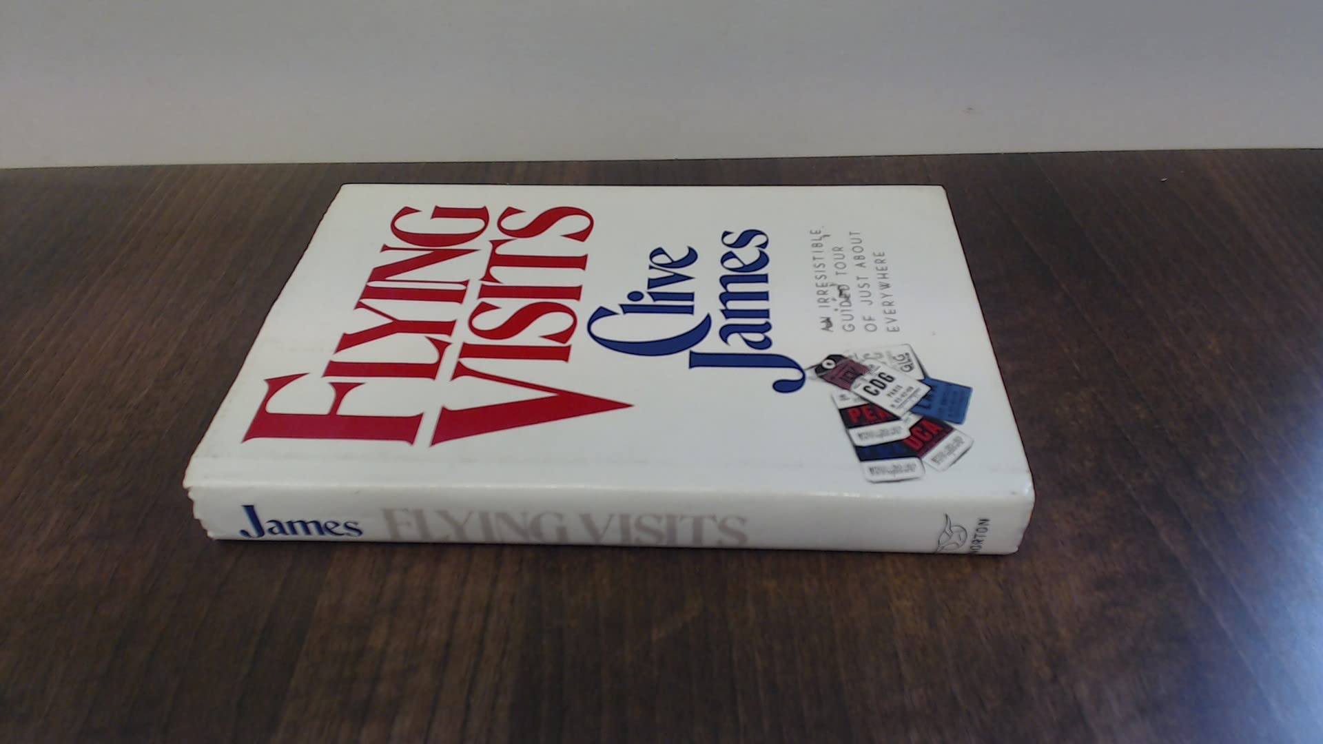 Flying Visits: Postcards from the Observer, 1976-83 by Clive James ...