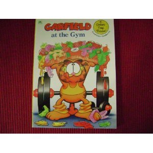 Garfield at the Gym (Golden Easy Reader) by Jim Davis | Goodreads