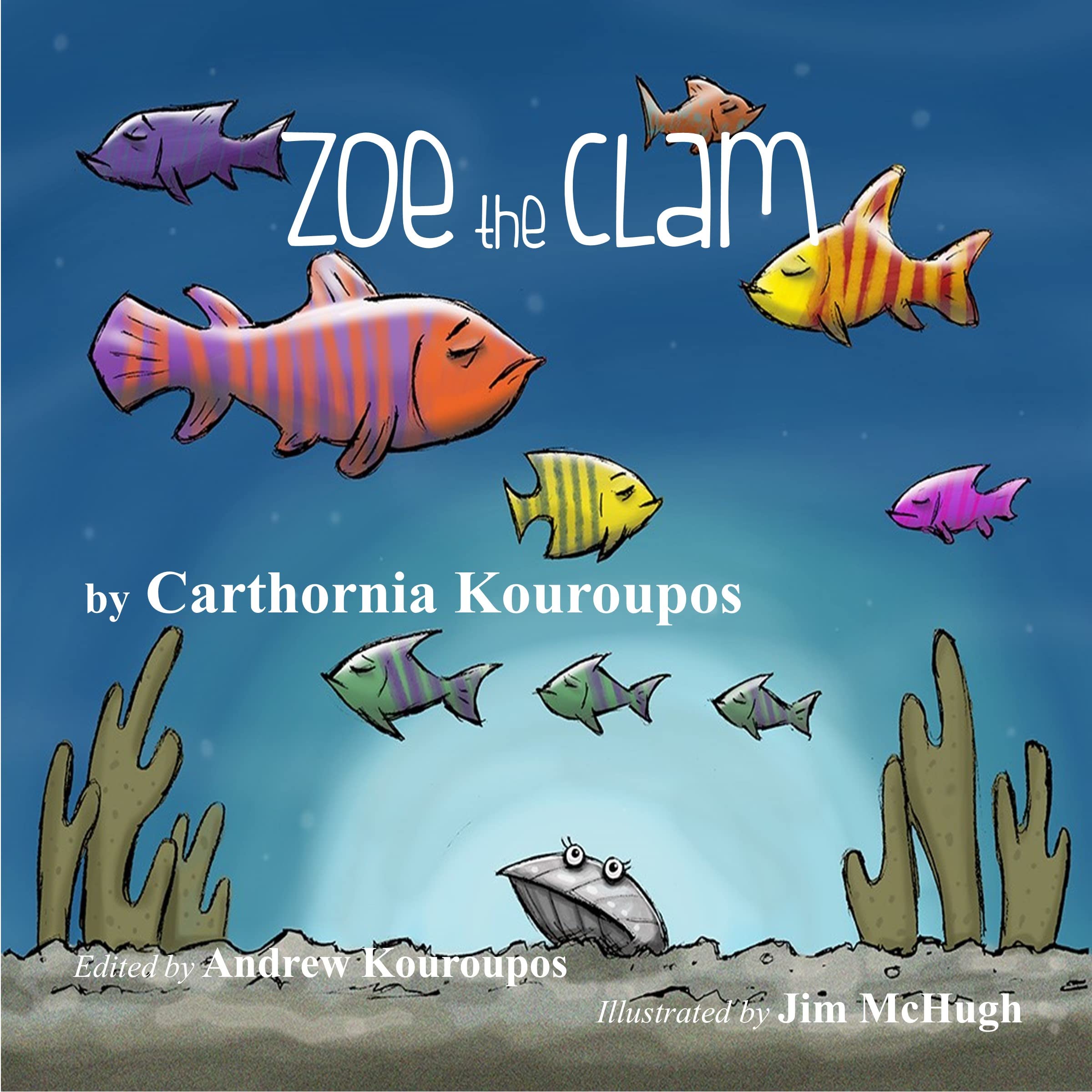 Zoe the Clam by Carthornia Kouroupos | Goodreads