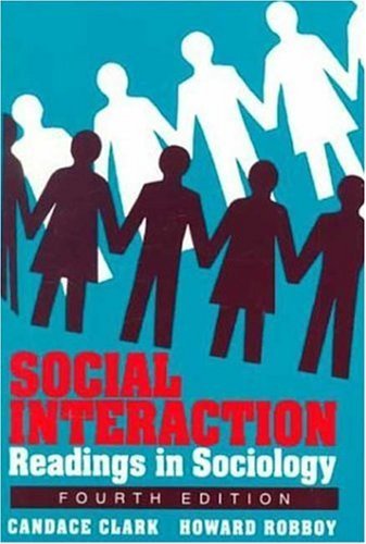 Social Interaction: Readings in Sociology by Candace Clark by Candace ...