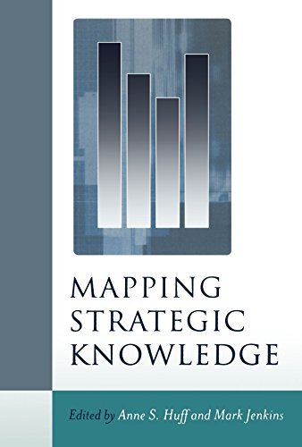 Mapping Strategic Knowledge (2002-04-11) by Anne Sigismund Huff | Goodreads