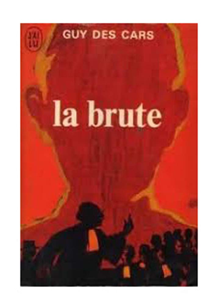 Brute (La) by Guy des Cars | Goodreads