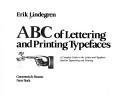 ABC of Lettering and Printing Typefaces: A Complete Guide to the Letters and Typefaces Used for ...