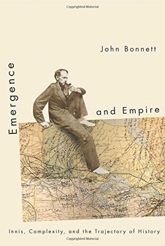 Emergence and Empire: Innis, Complexity, and the Trajectory of History ...