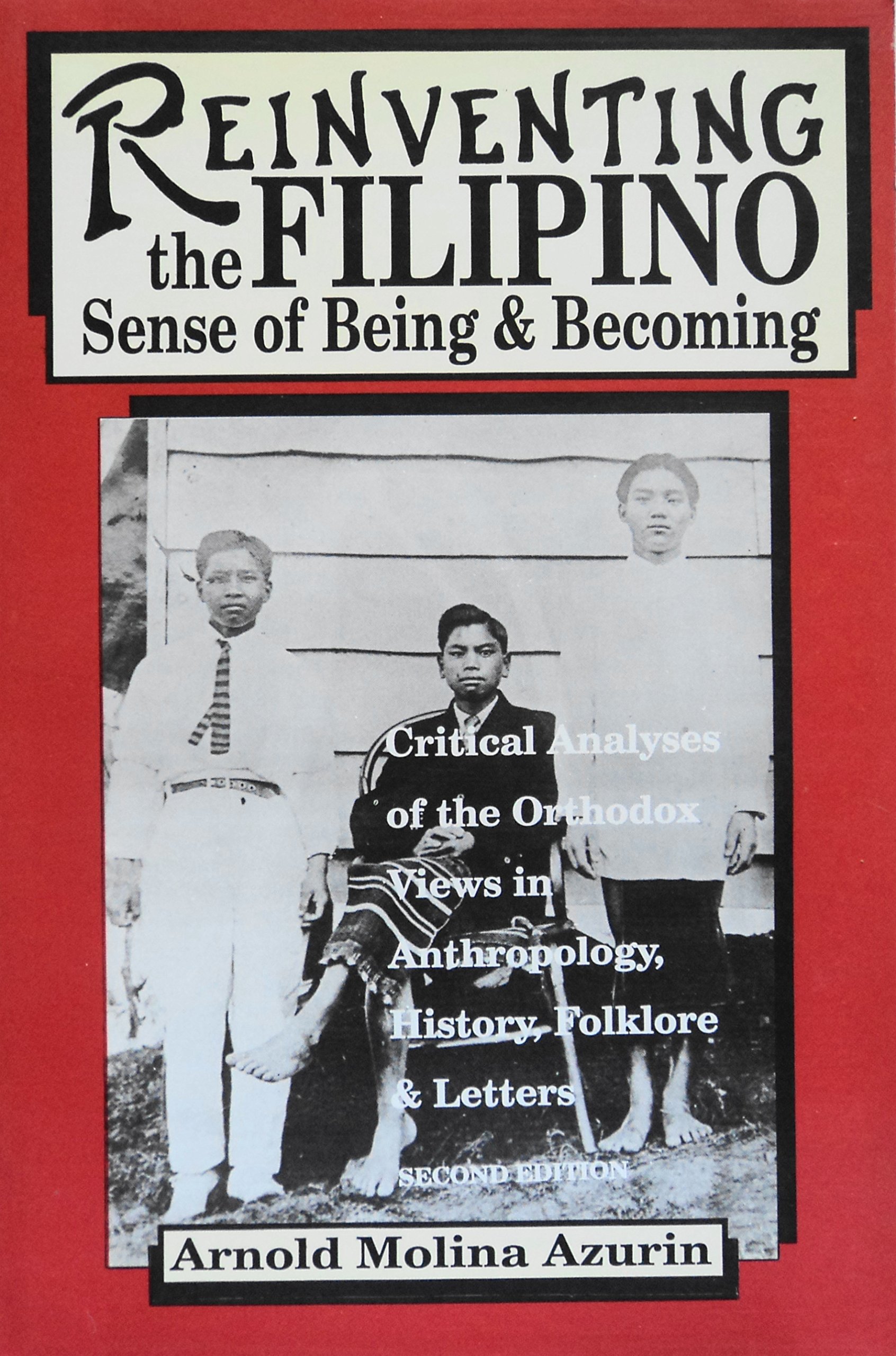 Reinventing the Filipino Sense of Being & Becoming by Arnold Molina ...