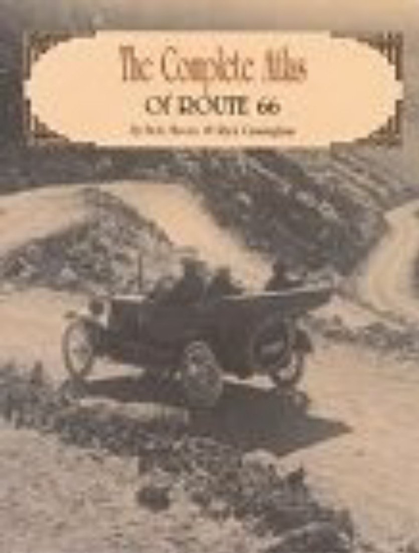 The Complete Guidebook and Atlas to Route 66 by Bob Moore & Rich ...