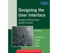 Designing the User Interface: Strategies for Effective Human-Computer ...