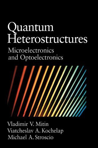 Quantum Heterostructures: Microelectronics and Optoelectronics by ...