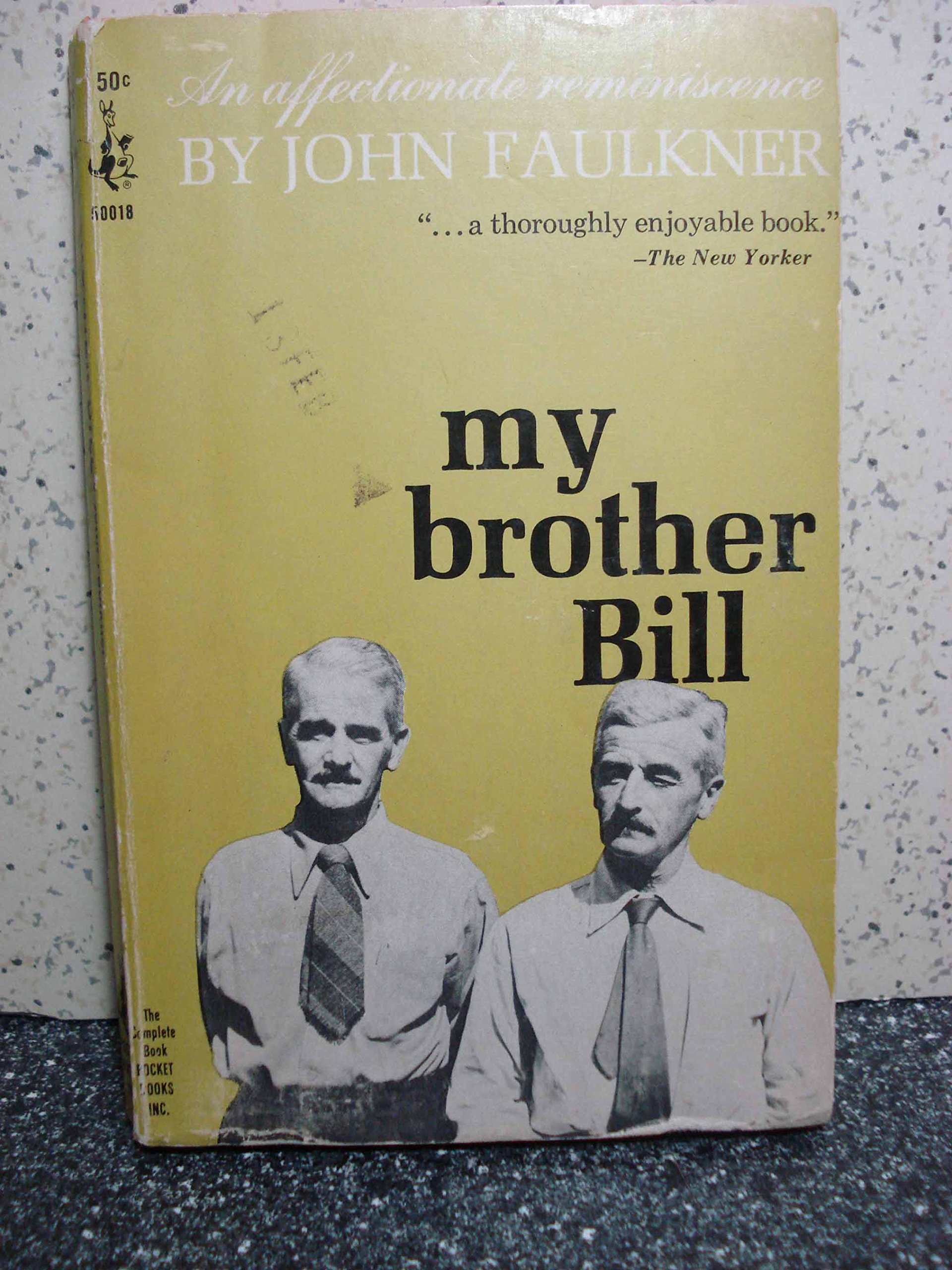 My Brother Bill by John Faulkner | Goodreads