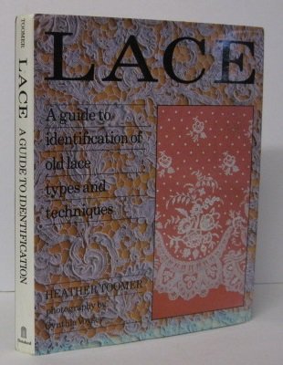 Lace a Guide to Identification of Old Lace Types & Techniques by ...