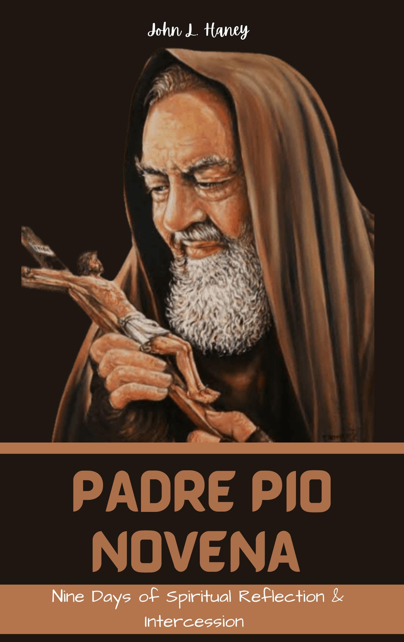 Padre Pio Novena : Nine Days of Spiritual Reflection & Intercession by ...