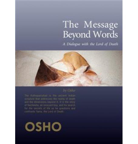 Message Beyond Words: A Dialogue with the Lord of Death by Ma Yoga ...