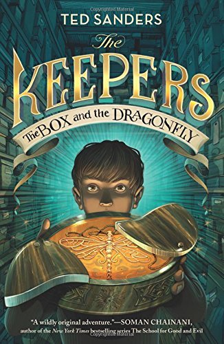 The Keepers: The Box and the Dragonfly by Ted Sanders by Ted Sanders ...
