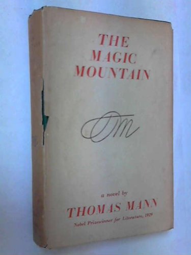 THE MAGIC MOUNTAIN. by Thomas) Lowe-Porter Mann | Goodreads