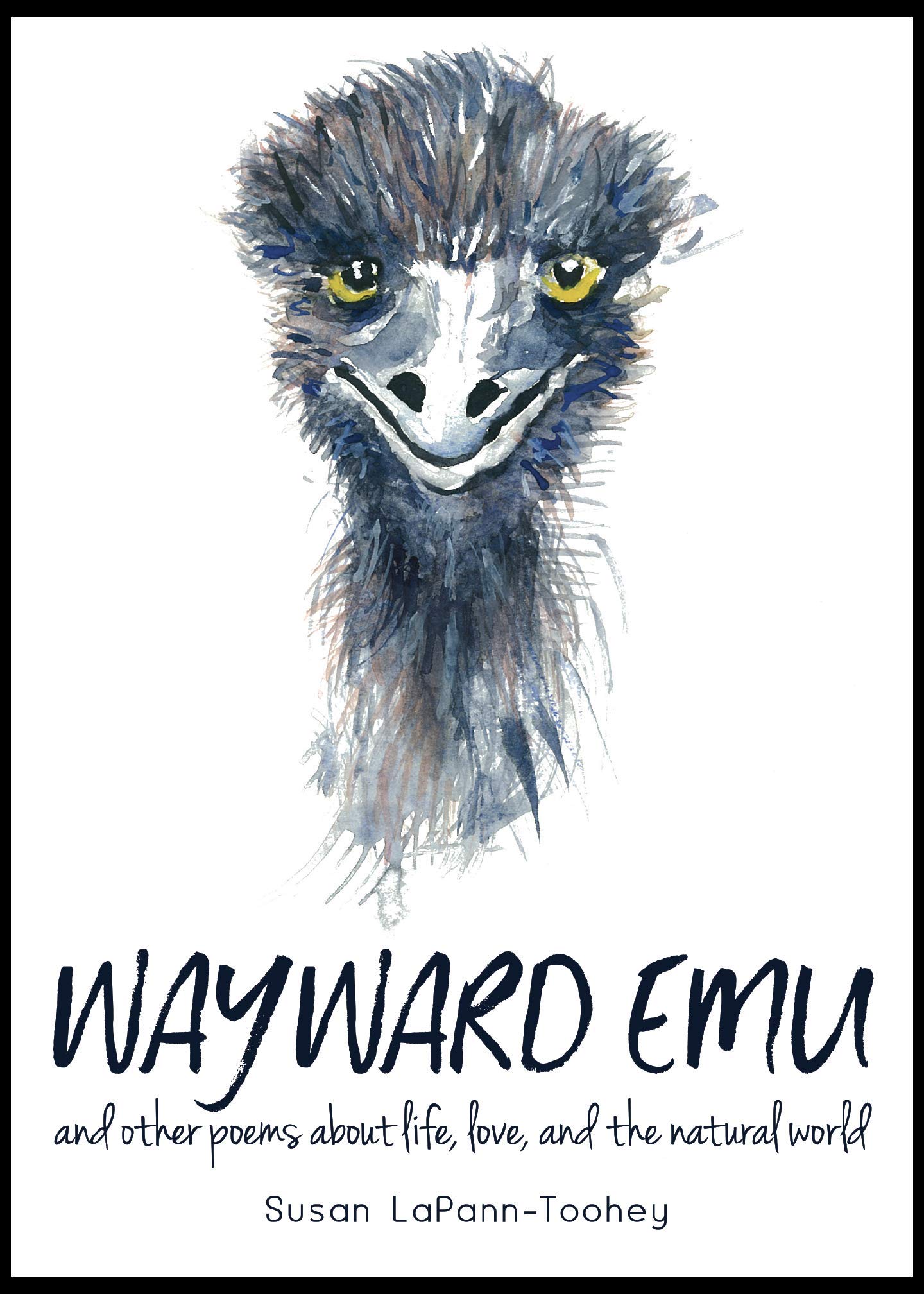 Wayward Emu by Susan LaPann-Toohey | Goodreads