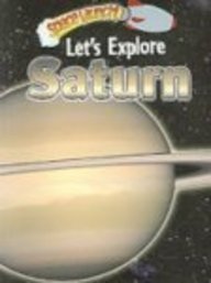 Let's Explore Saturn (Space Launch!) by Helen Orme | Goodreads