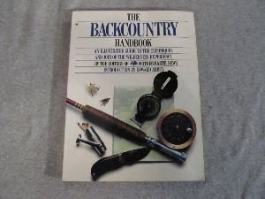 The Backcountry Handbook by Mother Earth News | Goodreads