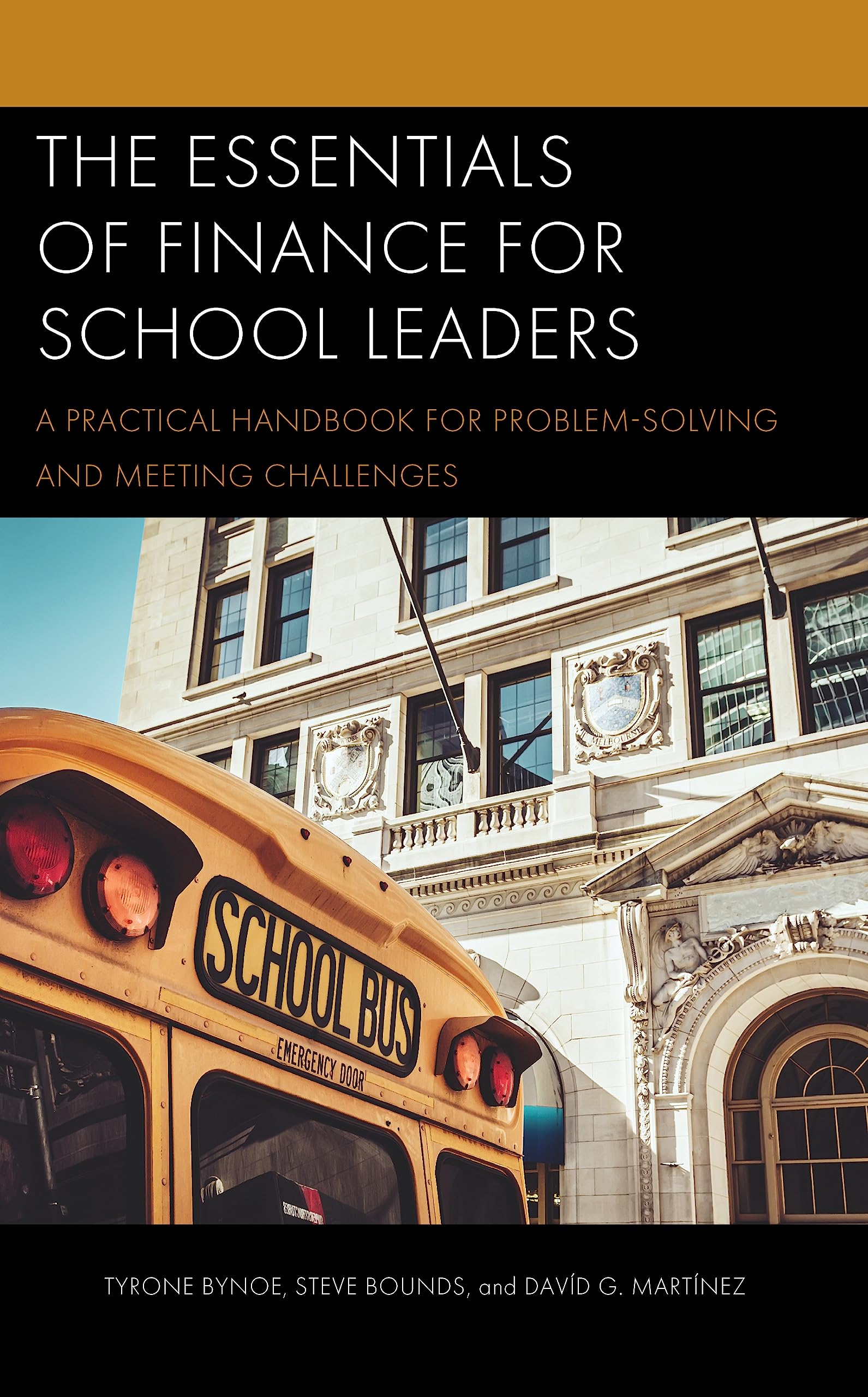 The Essentials of Finance for School Leaders: A Practical Handbook for ...
