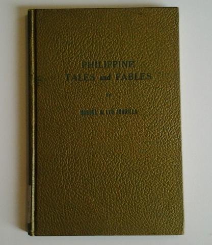 Philippine Tales and Fables by Manuel Estabillo Arguilla; Lyd Arguilla ...