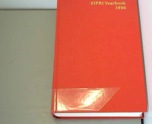 SIPRI Yearbook 1996: Armaments, Disarmament and International Security ...