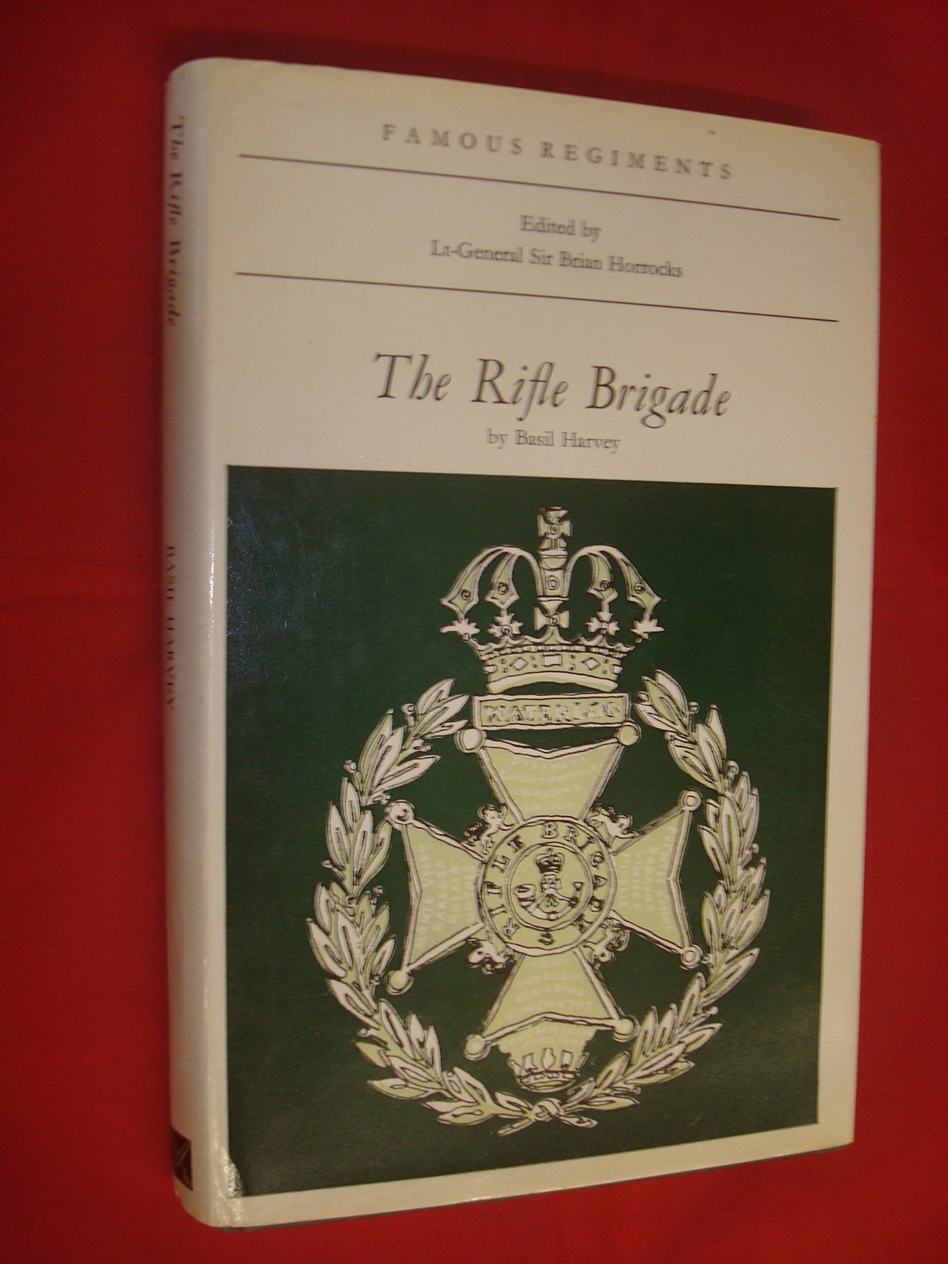 The Rifle Brigade by Basil Harvey | Goodreads