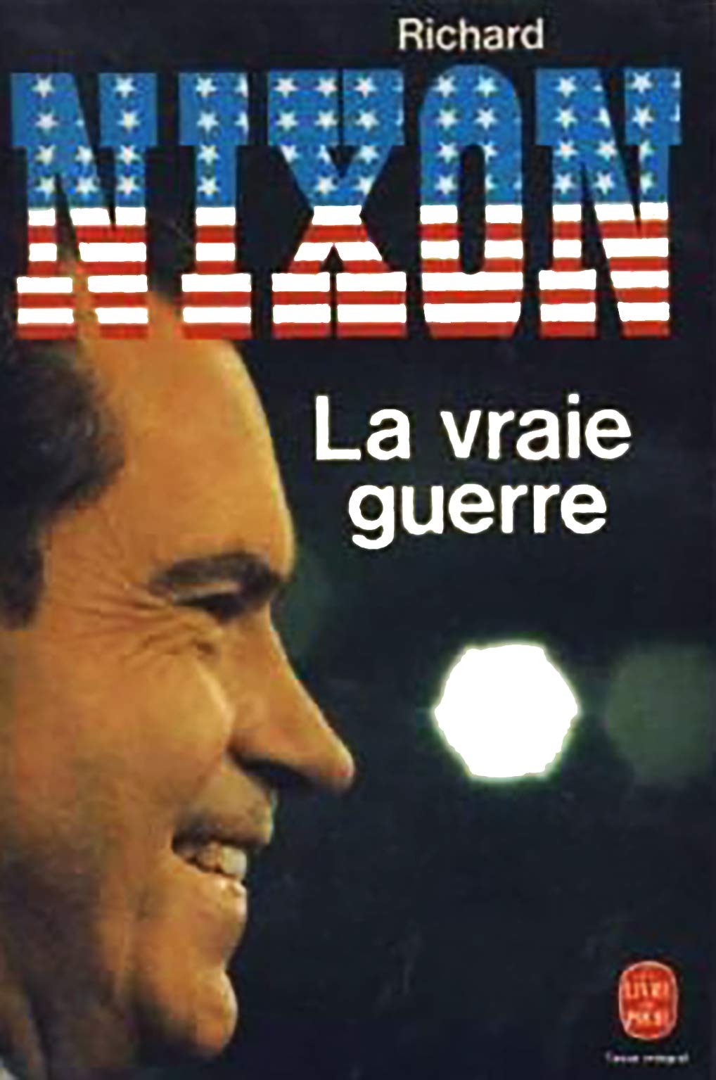 la vraie guerre by Richard Milhous Nixon | Goodreads