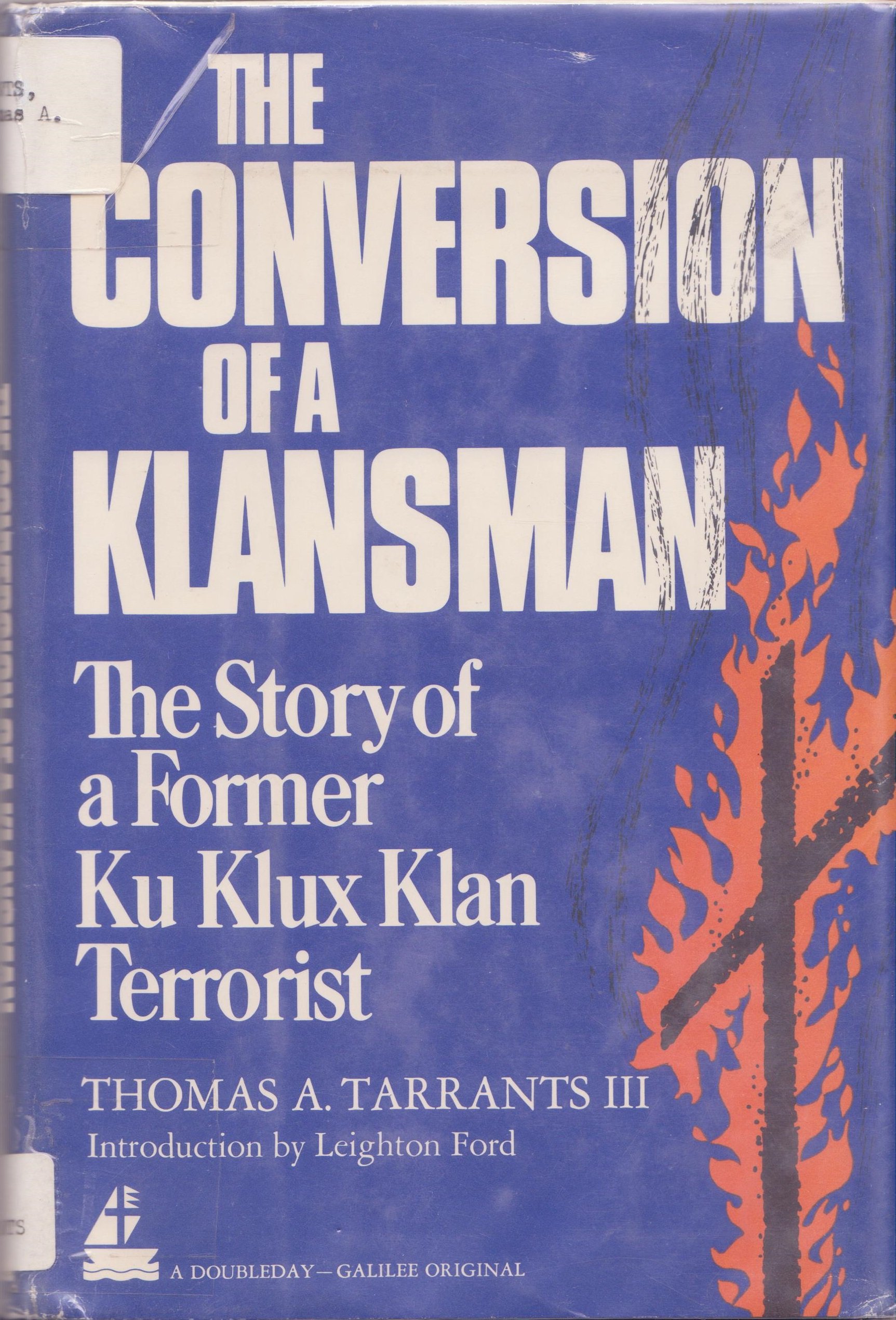 The conversion of a Klansman: The story of a former Ku Klux Klan ...