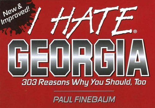 I Hate Georgia (I Hate series) by Paul Finebaum | Goodreads