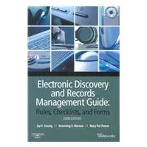 Electronic Discovery And Records Management Guide: Rules, Checklists ...