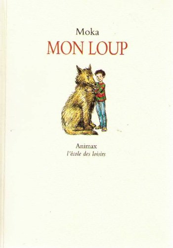 Mon loup by Mette Ivers | Goodreads