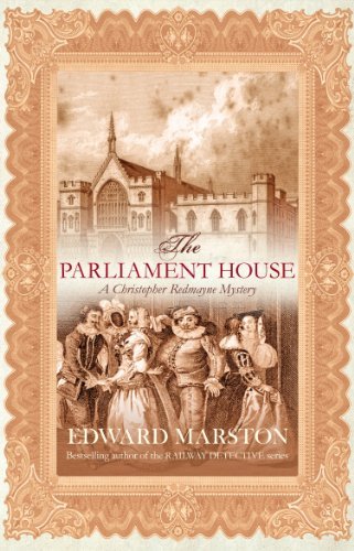 The Parliament House by Edward Marston | Goodreads