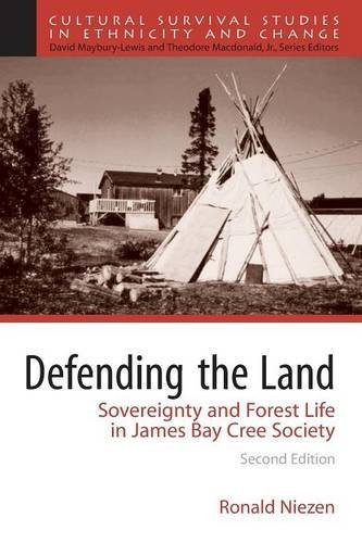 Defending the Land: Sovereignty and Forest Life in James Bay Cree ...