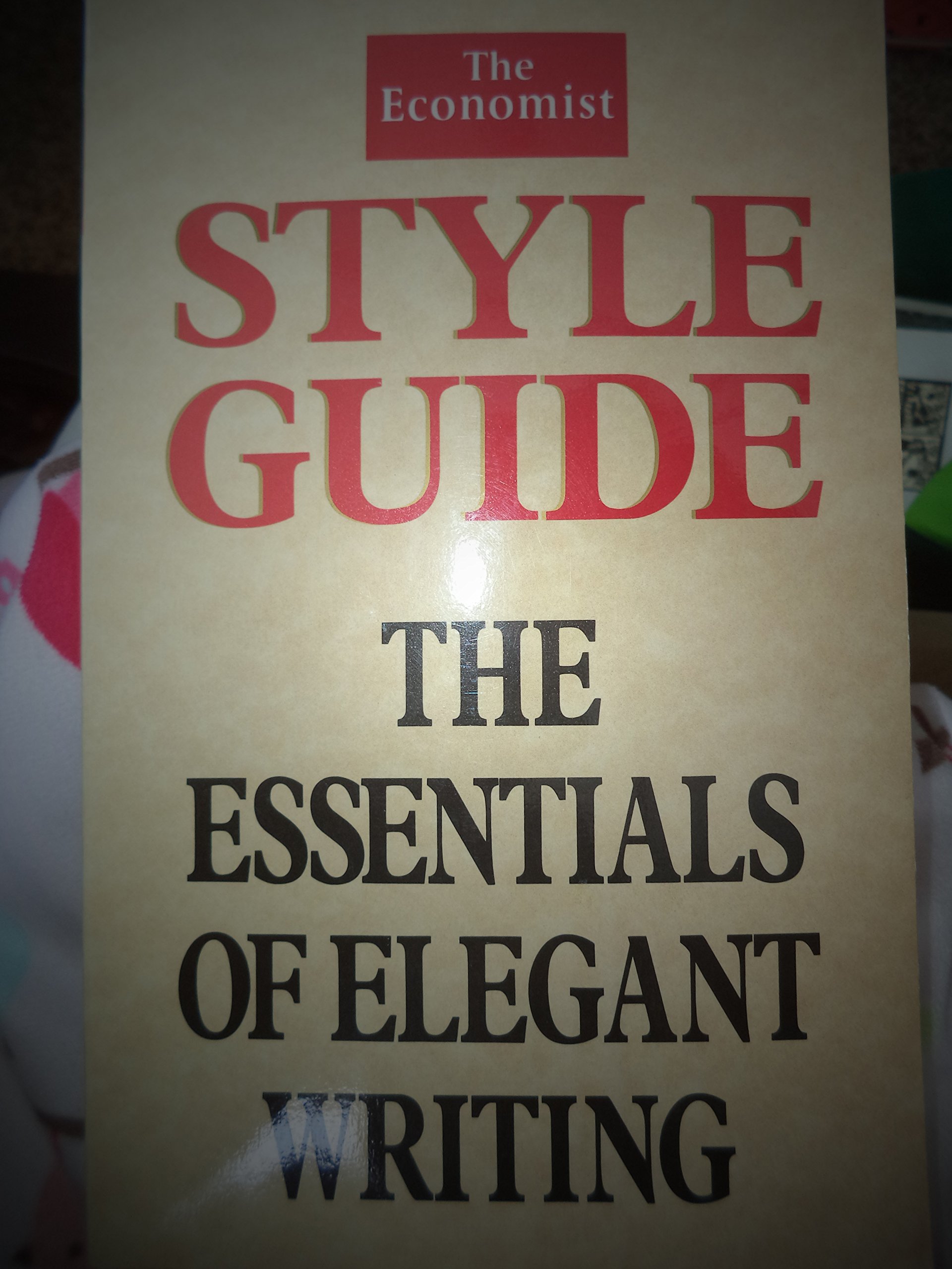 Economist Style Guide The Essentials Of Elegant Writing By Addison economist-style-guide-the-essentials-of-elegant-writing-by-addison