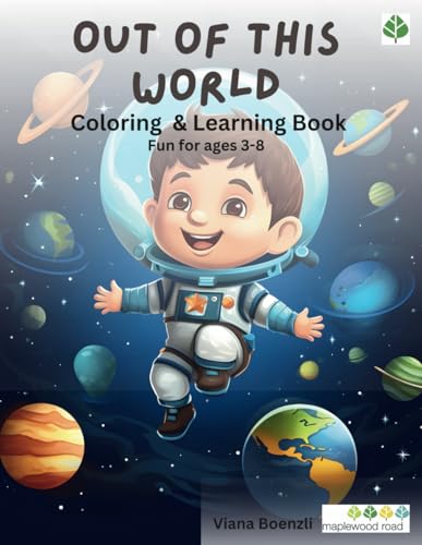 Out Of This World - Coloring and Learning Book by Viana Boenzli | Goodreads