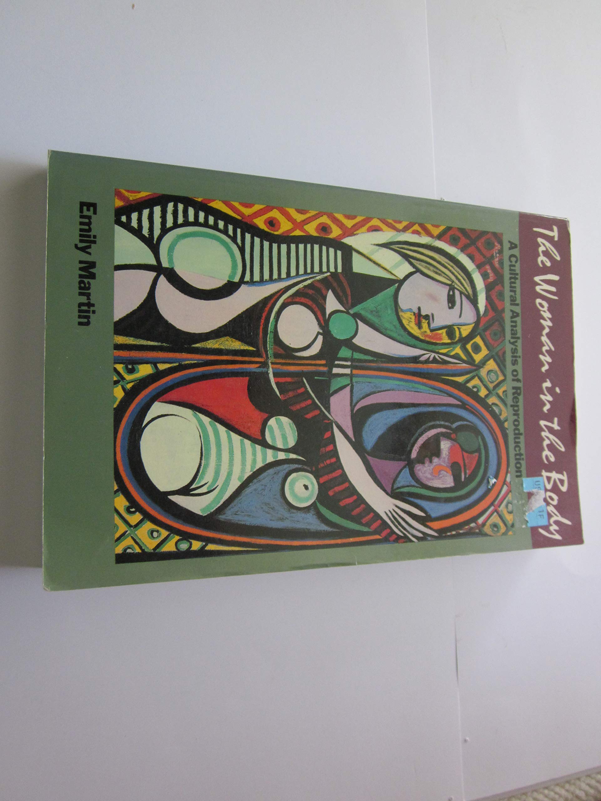 Woman in the Body: A Cultural Analysis of Reproduction by Emily Martin ...