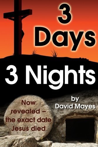 Three Days, Three Nights by Mr. David Mayes by David Mayes | Goodreads