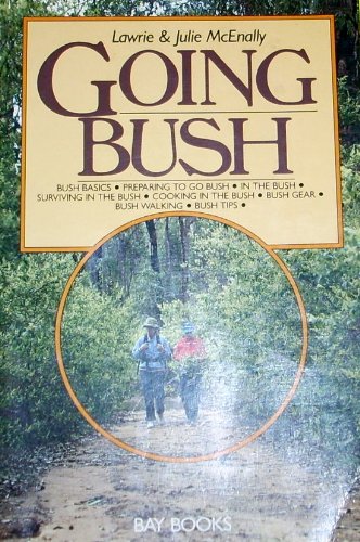 Going Bush by Lawrie McEnally | Goodreads
