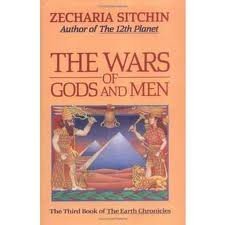 The Wars of Gods and Men Book III (Earth Chronicles) Publisher: Bear ...