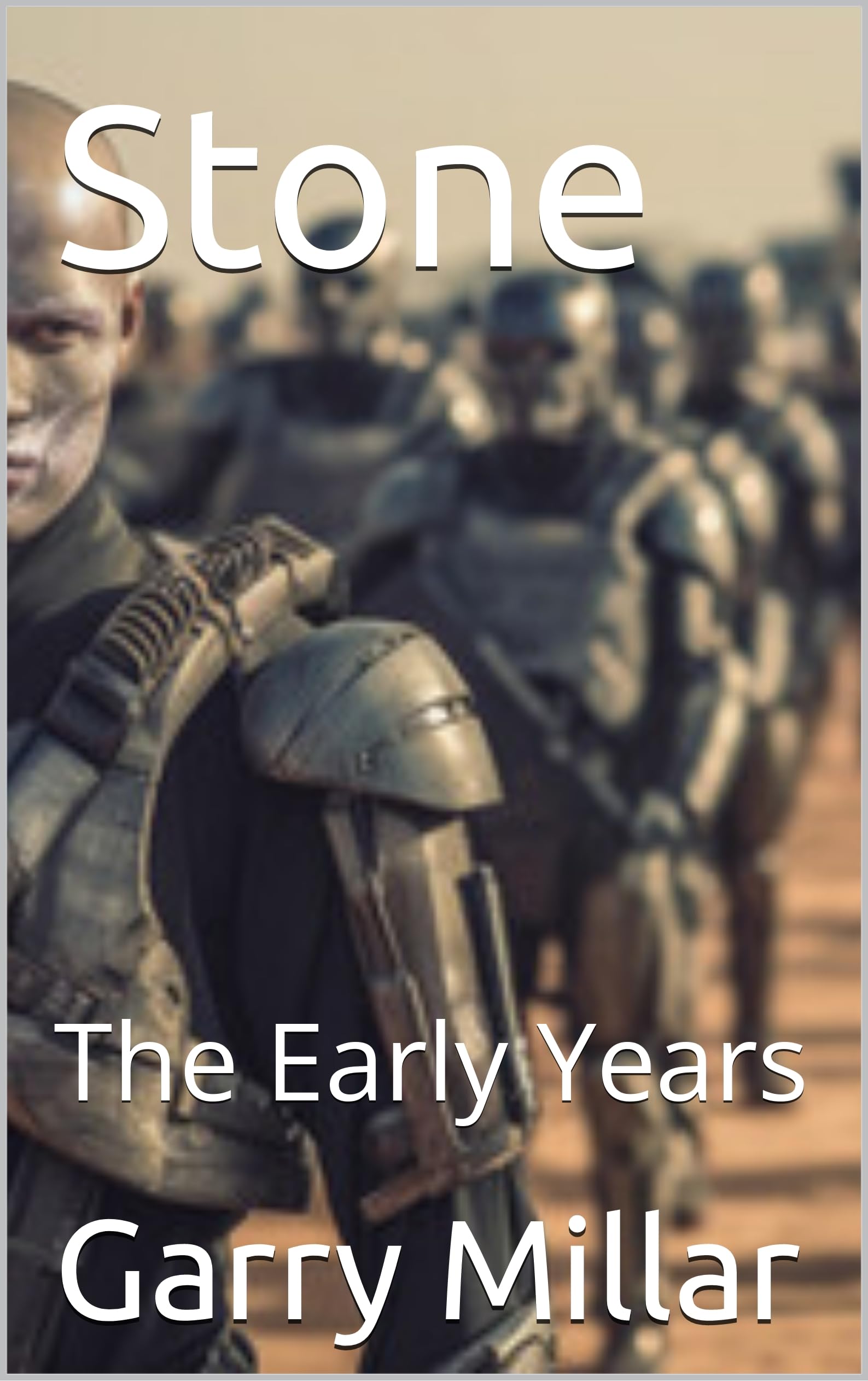 Stone: The Early Years by Garry Millar | Goodreads