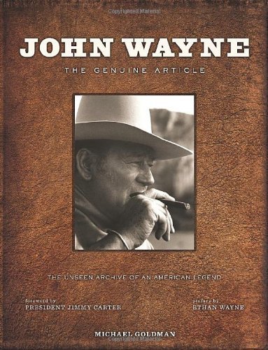 John Wayne: The Genuine Article by Goldman, Michael (4 June, 2013 ...